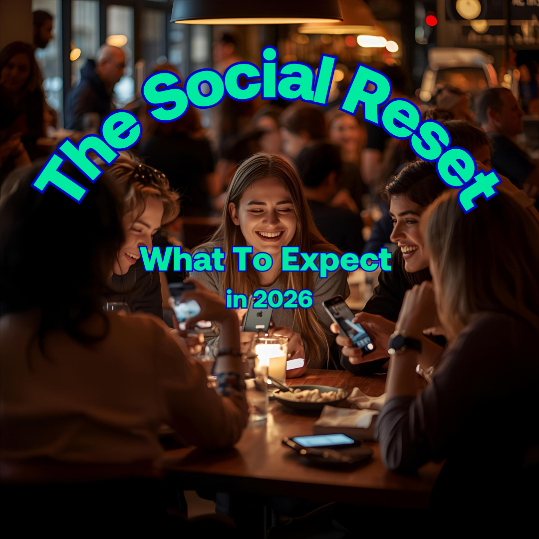 The Social Media Reset: How This Year Means 2026 Will Be Different ...